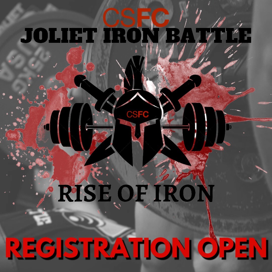 Registration now OPEN - Joliet Iron Battle: Rise of Iron Powerlifting Meet!